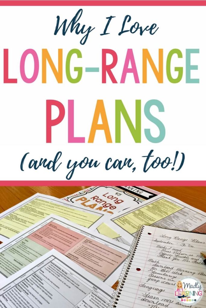 Why I love Long Range Plans (and you can too!!) - Madly Learning