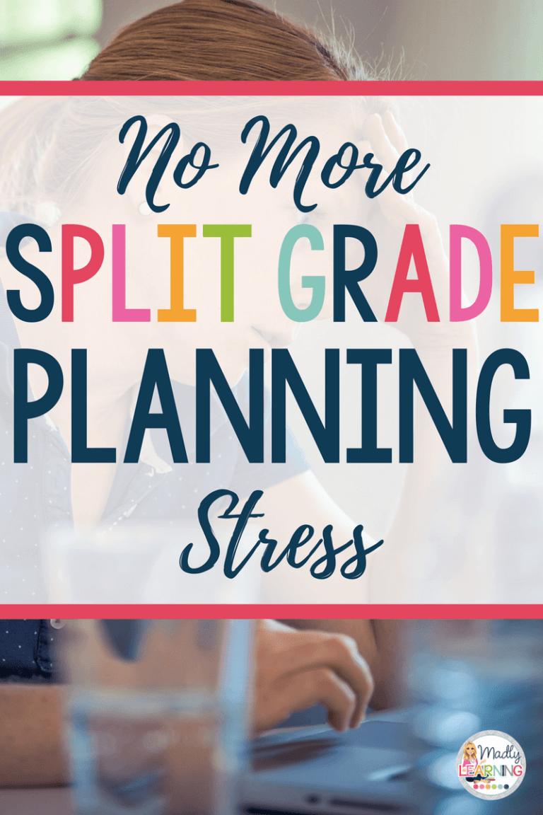 No More Split Grade Planning Stress - Madly Learning