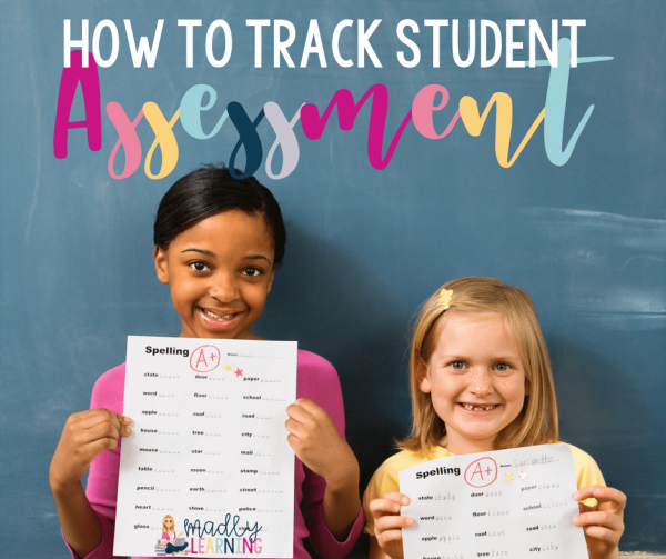 How to Track Student Assessment - Madly Learning