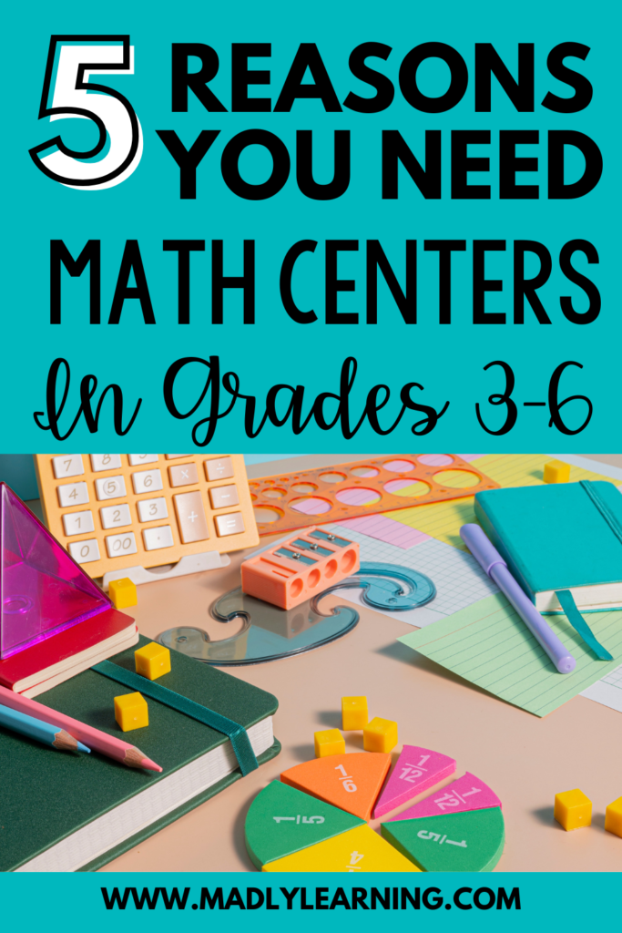 5 Reasons Why Math Centers Are Great for Teachers and Students - Madly ...