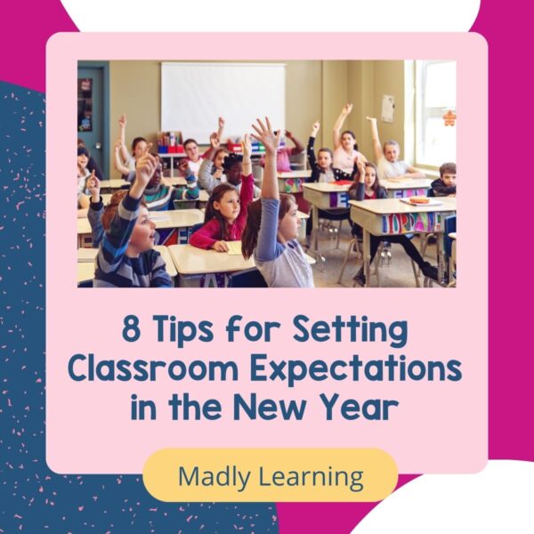 8 Tips for Setting Classroom Expectations in the New Year